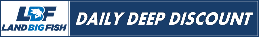 LandBigFish.com - Daily Deep Discount